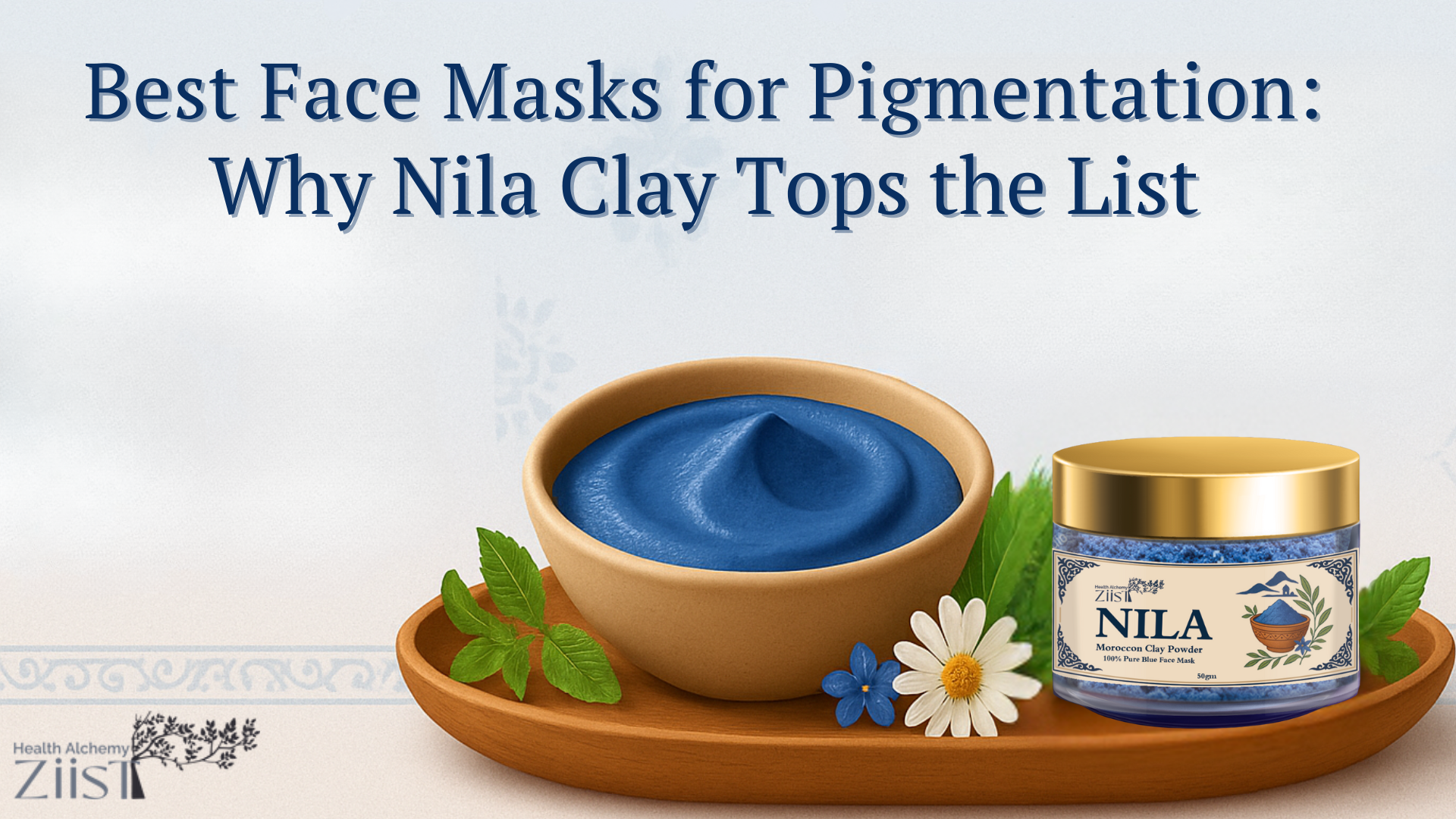 Best Face Masks for Pigmentation – Why Nila Clay Leads the List- Ziist